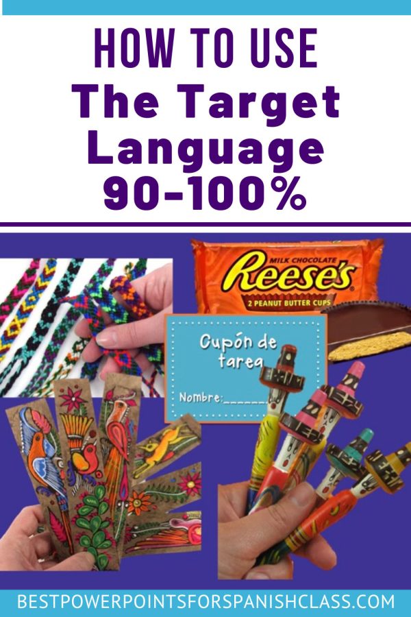 How to Use the Target Language 90-100% of the Time – PART ONE