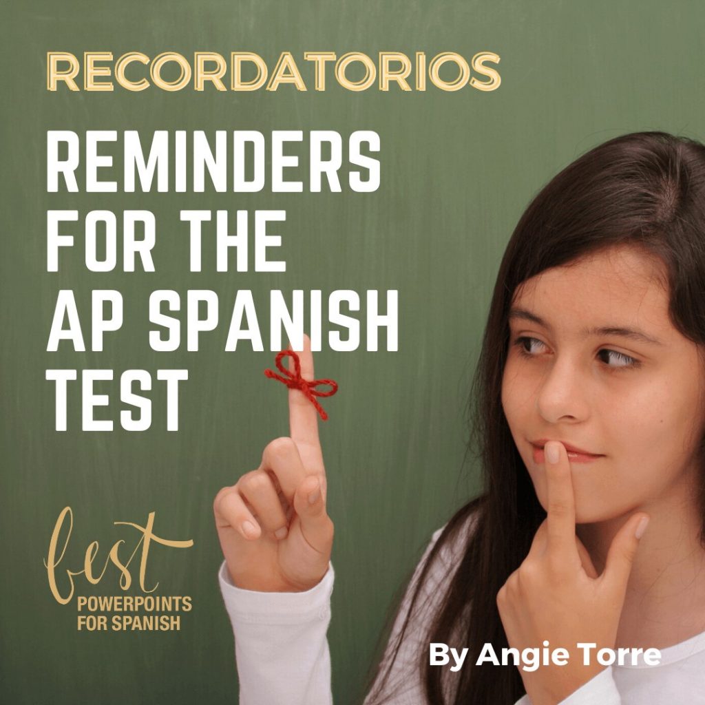 Recordatorios: Reminders for the AP Spansh Test PowerPoint