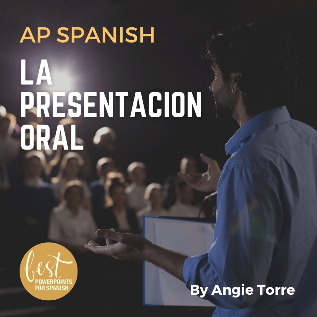 La presentación oral / Oral Presentation for AP Spanish - Best PowerPoints