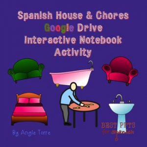 Spanish House and Chores Google Drive Interactive Notebook Activity