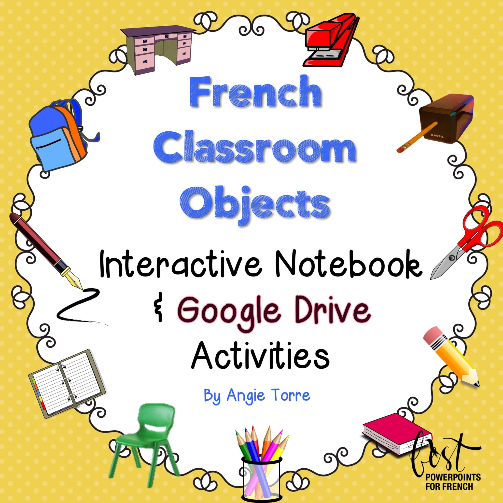 French Classroom Objects Interactive Notebook and Google Drive Activities