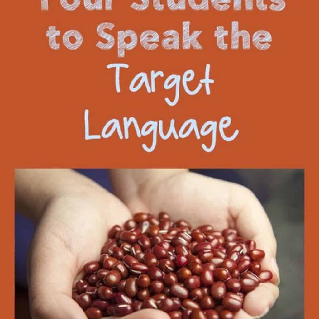 How to Get your Students to Speak the Target Language