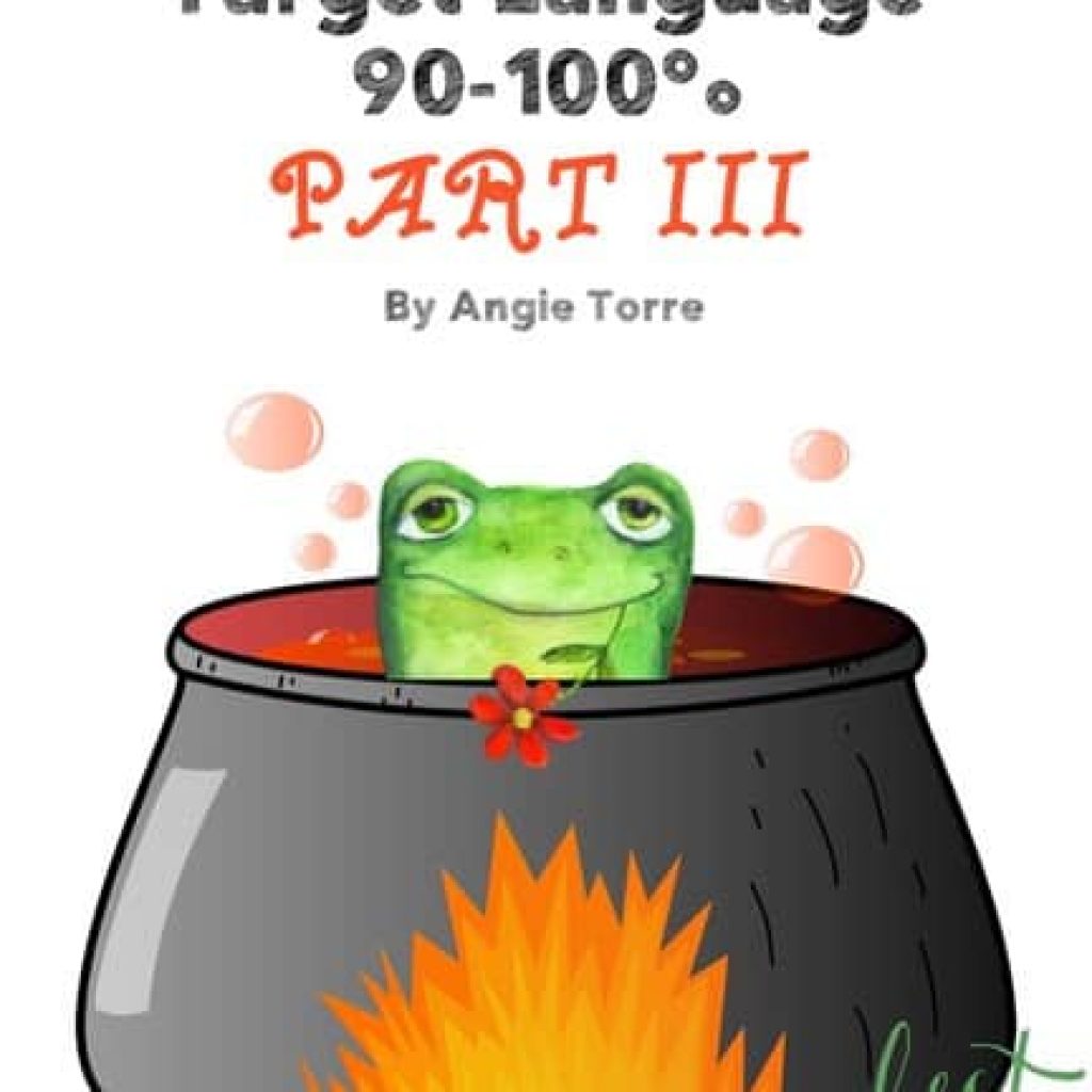 How to Use the Target Language 90-100% - Part 3