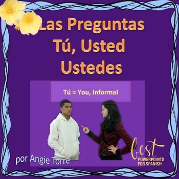 Spanish Preguntas tú, usted, ustedes PowerPoint