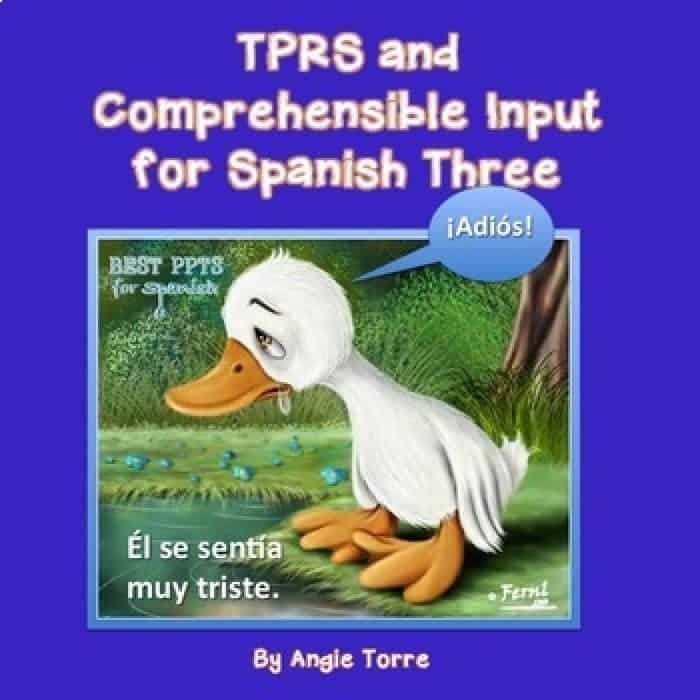 TPR Stories and Comprehensible Input for Spanish Three