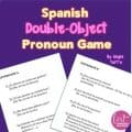 Spanish Double Object Pronoun Game FREE - Best PowerPoints