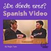 ¿De dónde eres? Spanish Video