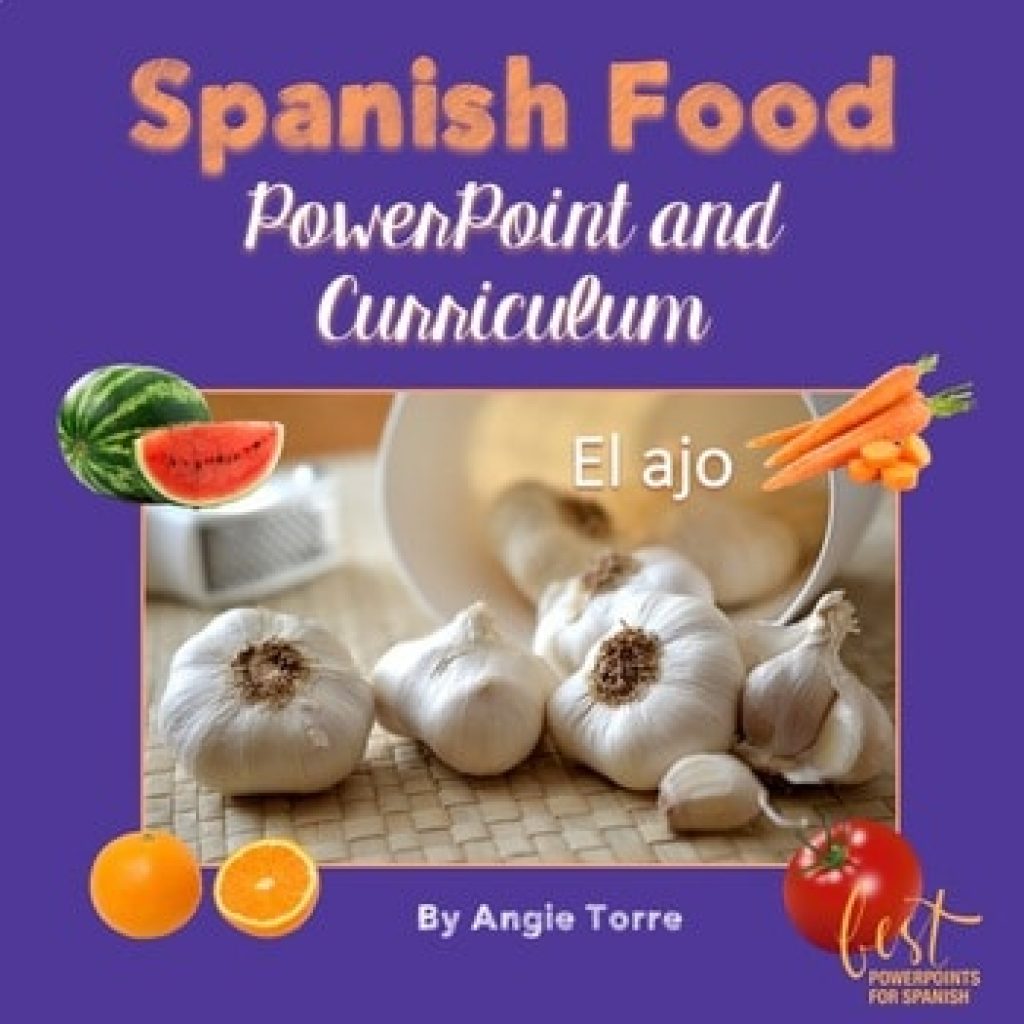 Spanish Food La comida PowerPoint and Curriculum