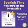 Spanish Time La hora PowerPoint and Interactive Notebook Activities