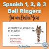 Spanish One, Two, and Three Bell Ringers for an Entire Year