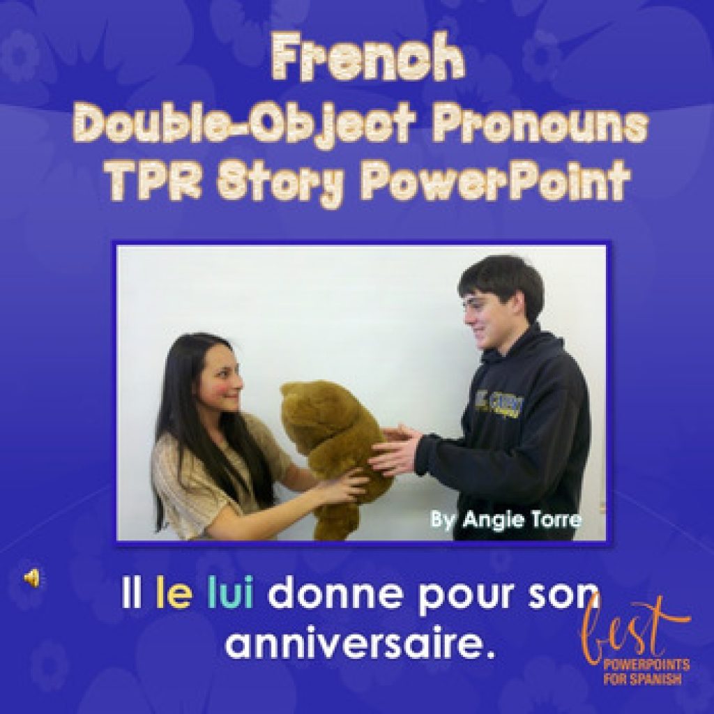 French Double Object Pronouns TPR Story - Best PowerPoints