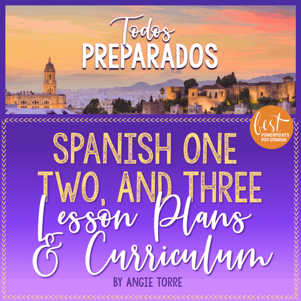 Spanish One, Two, and Three Lesson Plans and Curriculum