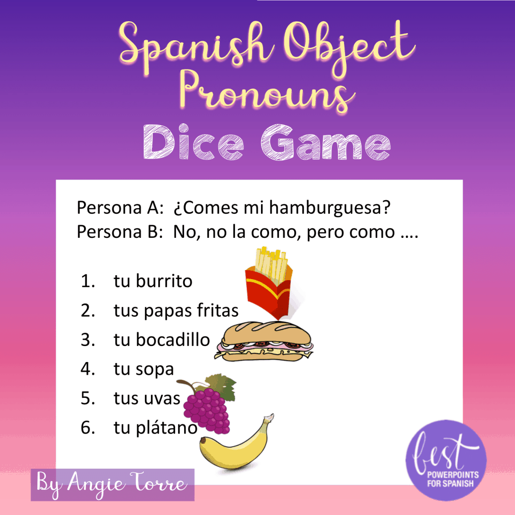 Spanish Object Pronouns Dice Game Speaking Activity