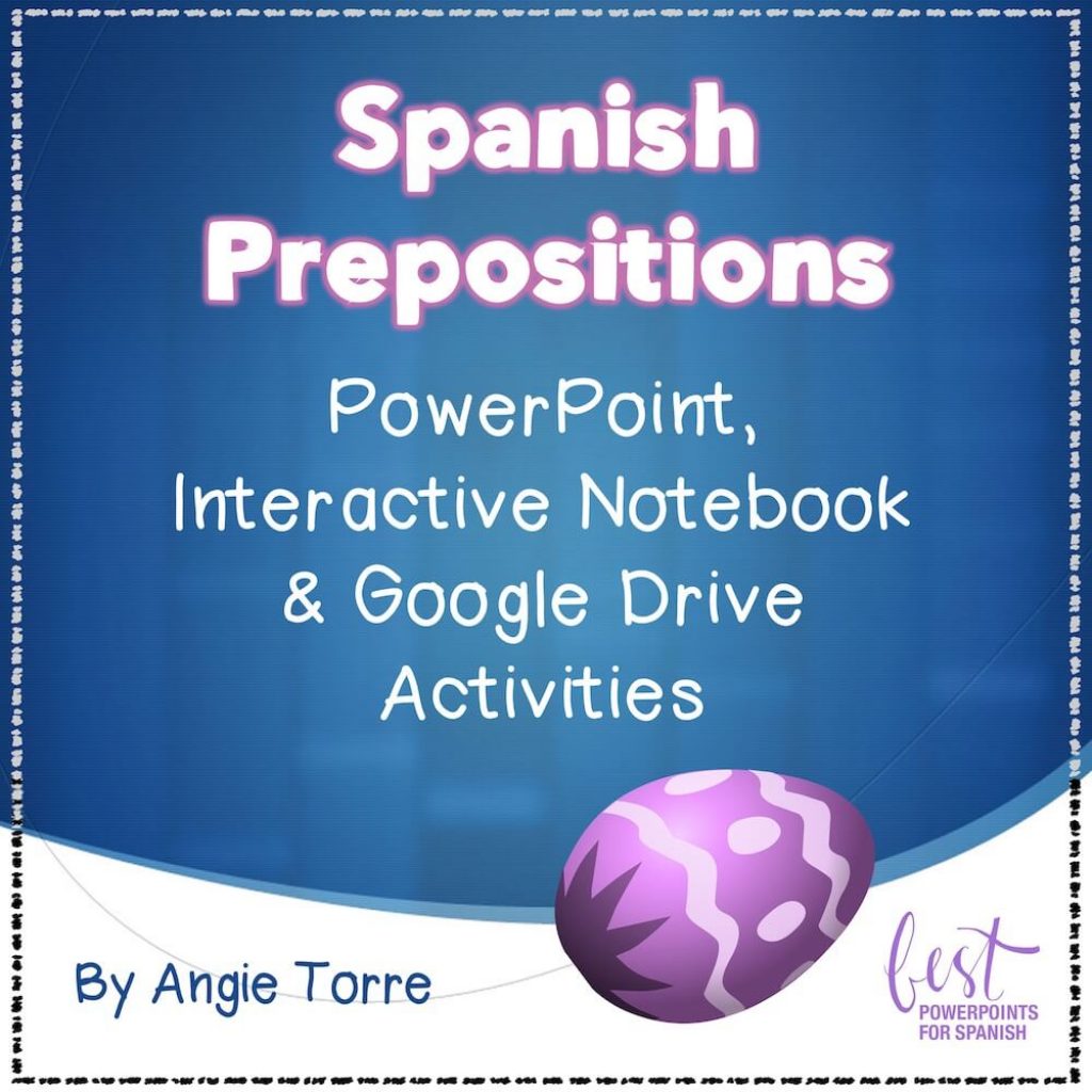 Spanish Prepositions PowerPoint, Interactive Notebook & Google Drive ...