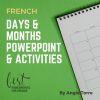 French Days and Months PowerPoint and Activities - Best PowerPoints for ...
