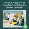 French Adjectives Les adjectifs PowerPoint and Interactive Notebook ...