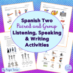 Spanish Two Speaking Activities, Listening and Paired Activities for ...
