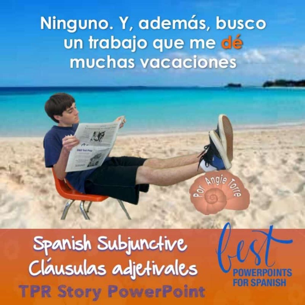 Spanish Subjunctive: Cláusulas Adjetivales TPR Story PowerPoint - Best ...