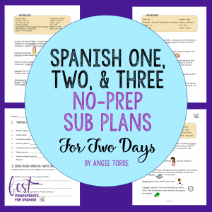 Spanish Sub Plans for Spanish One, Two, and Three