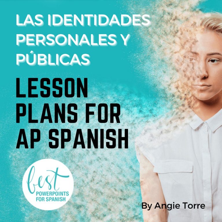 Las identidades personales y públicas Lesson Plans for AP Spanish ...