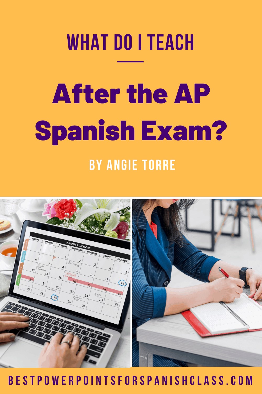 What Do I Teach After The AP Spanish Exam Best PowerPoints For