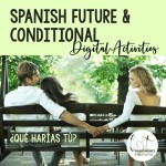 Spanish Future and Conditional Google Drive Activities - Best ...