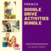 French Google Drive Activities Bundle - Best PowerPoints for Spanish ...