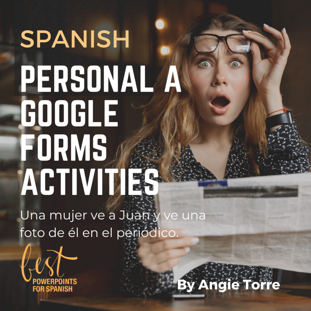 Spanish Personal A La A Personal Google Forms Activity or Assessment ...