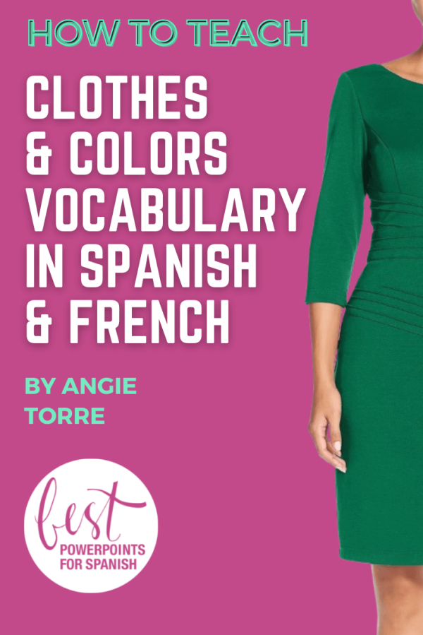 How Do You Teach Clothes and Colors Vocabulary in Spanish and French ...