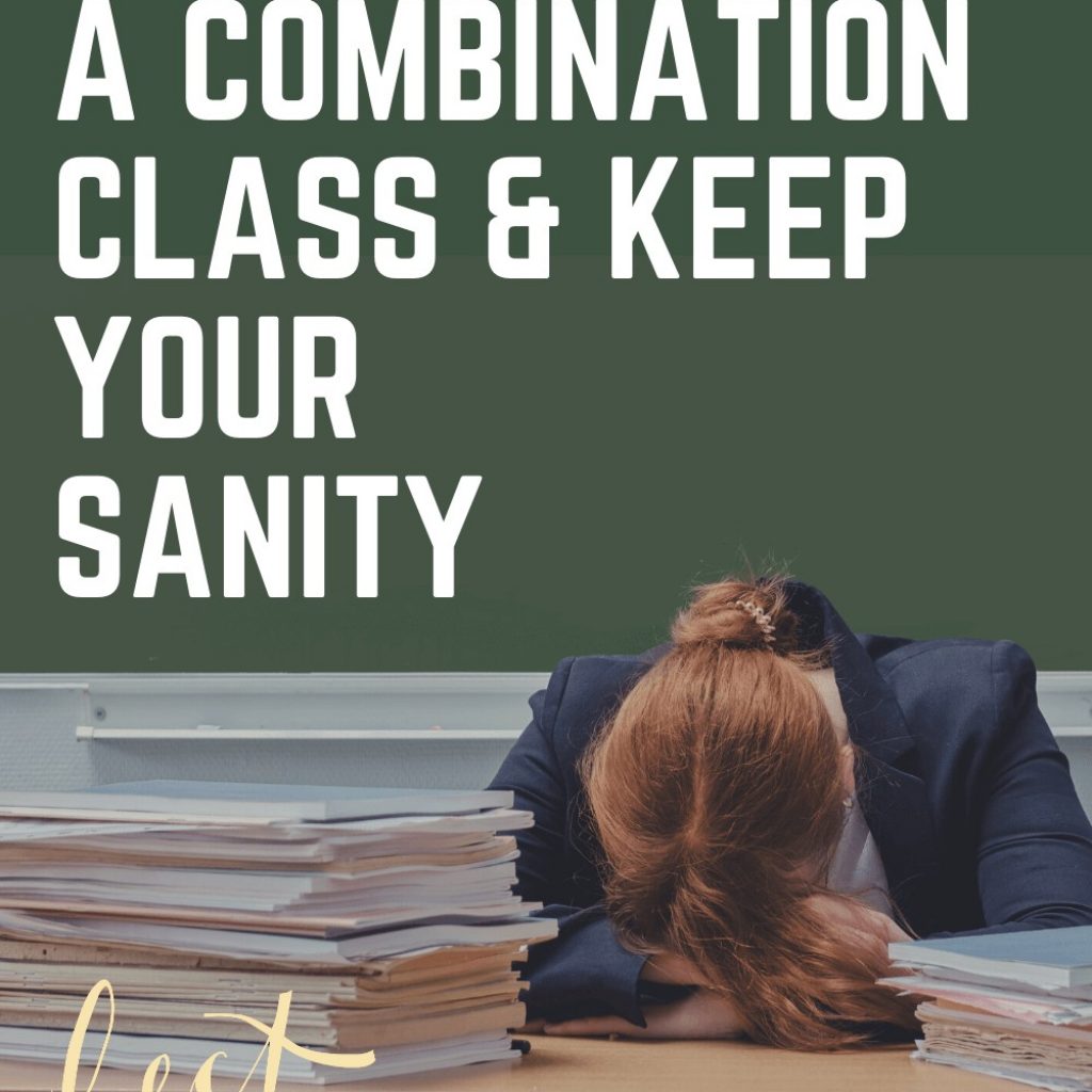 How to Teach a Successful Combination Class and Keep your Sanity - Best ...