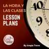 Spanish Time and Classes La hora y las clases Lesson Plans and ...