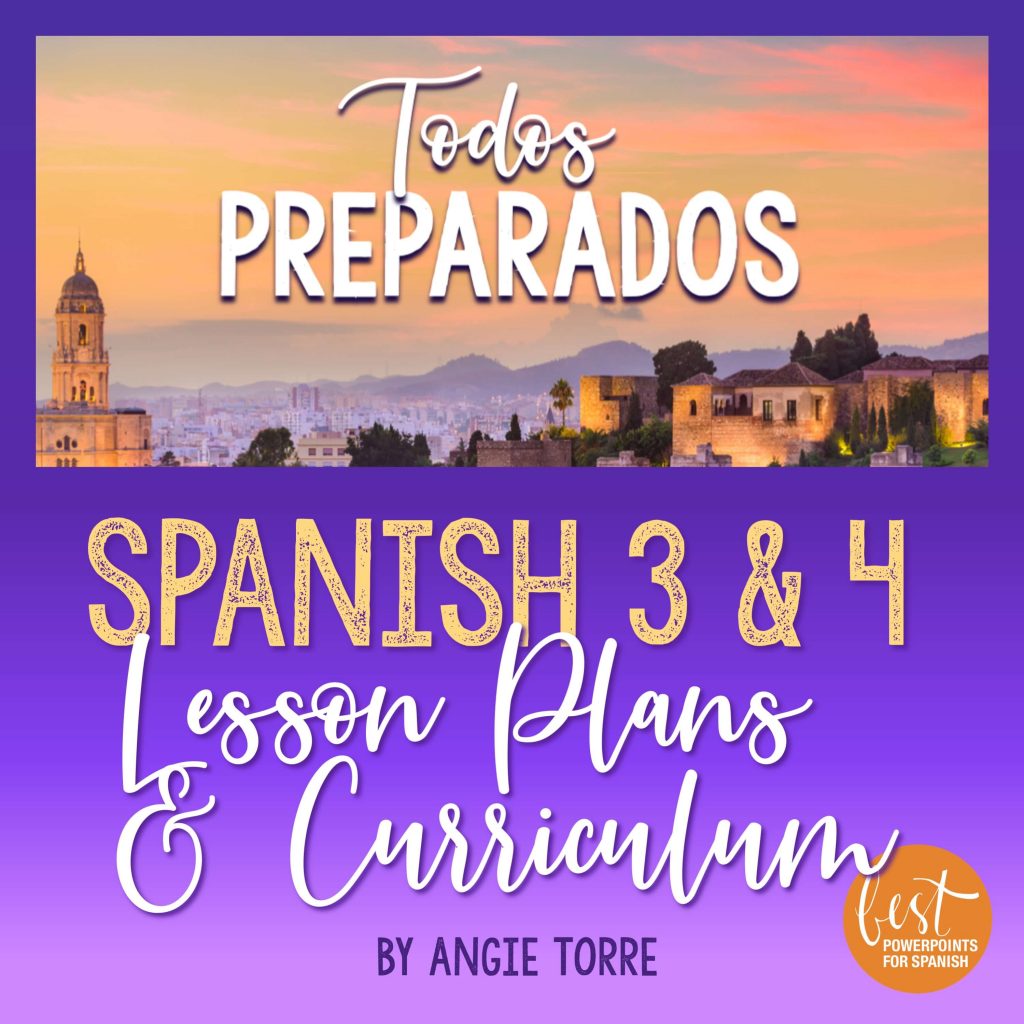 Spanish 3 and 4 Year-long Curriculum, Lesson Plans, Textbook High ...