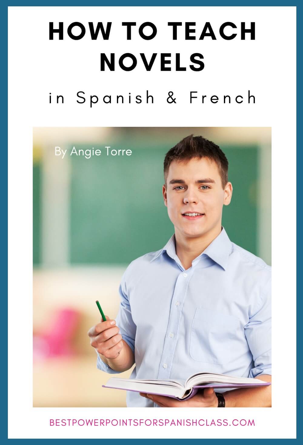 How to Teach Novels in Spanish and French to Improve Proficiency - Best ...